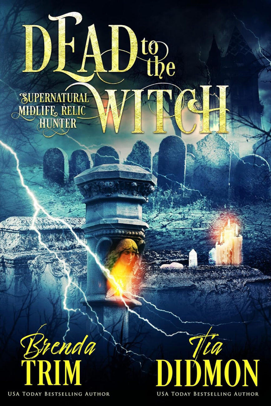 Dead to the Witch – Tia Didmon — USA Today Bestselling Author